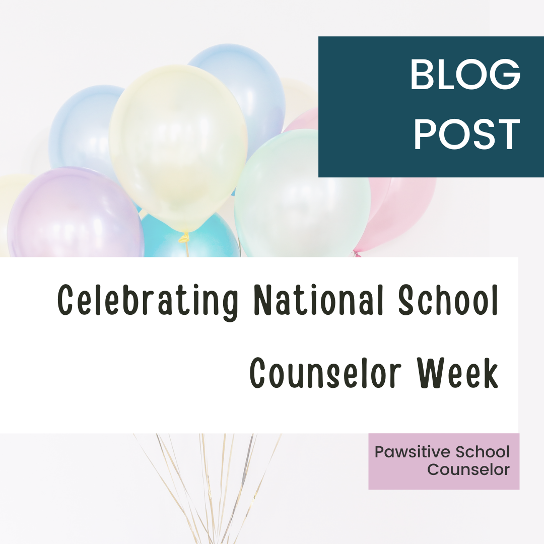National School Counselor Week – Pawsitive School Counselor