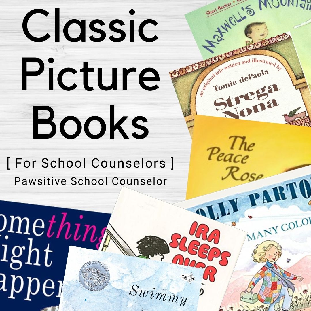 Classic Picture Books For Elementary Counselors – Pawsitive School ...