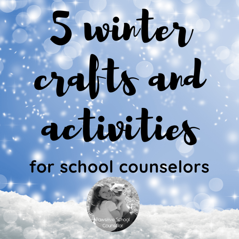 5 Winter Crafts and Activities For School Counselors – Pawsitive School ...
