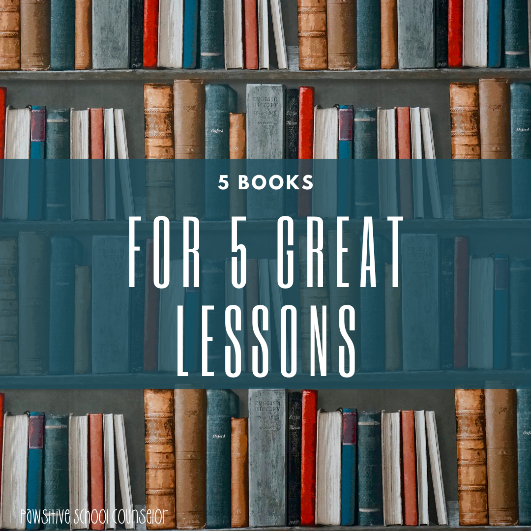 5 Books, 5 Great Activities – Pawsitive School Counselor