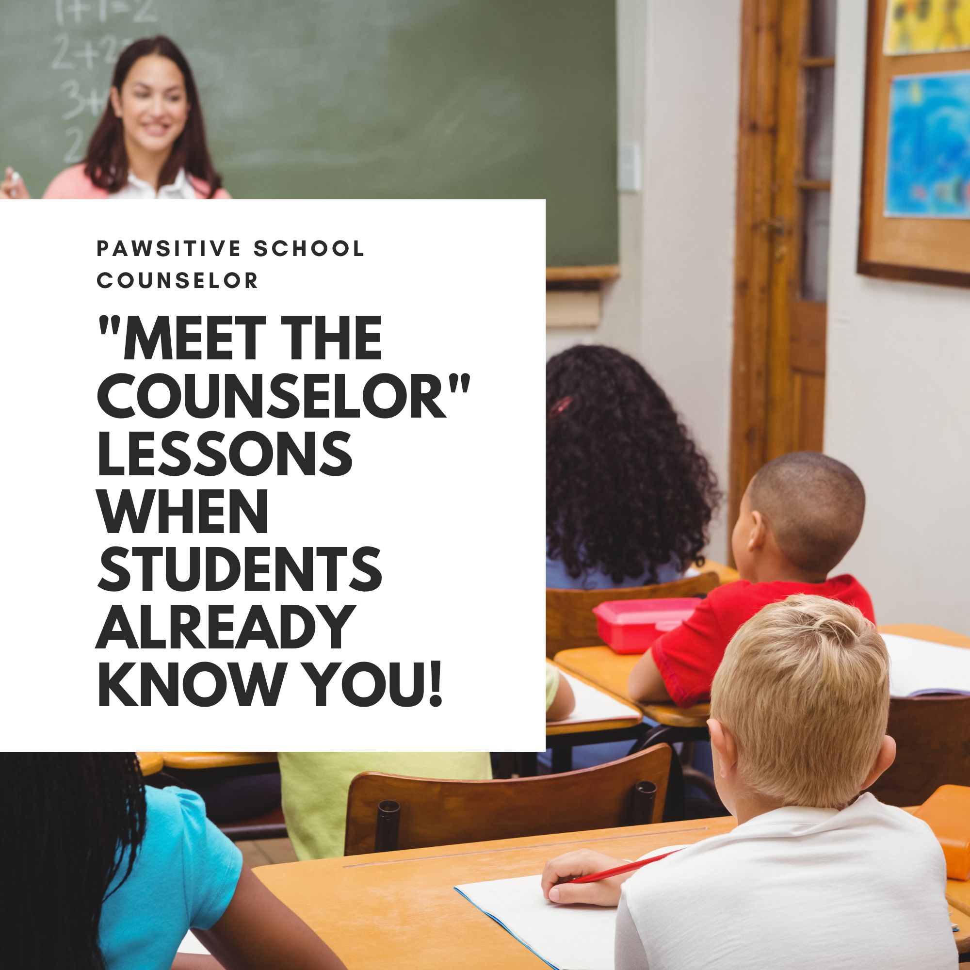 “Meet The Counselor” Lessons when students already know you ...